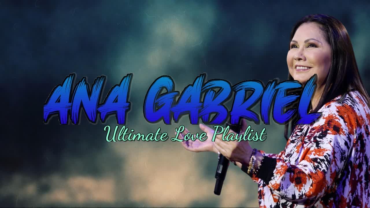 Top 20 Tracks from Ana Gabriel Full Compilation of His Best - YouTube