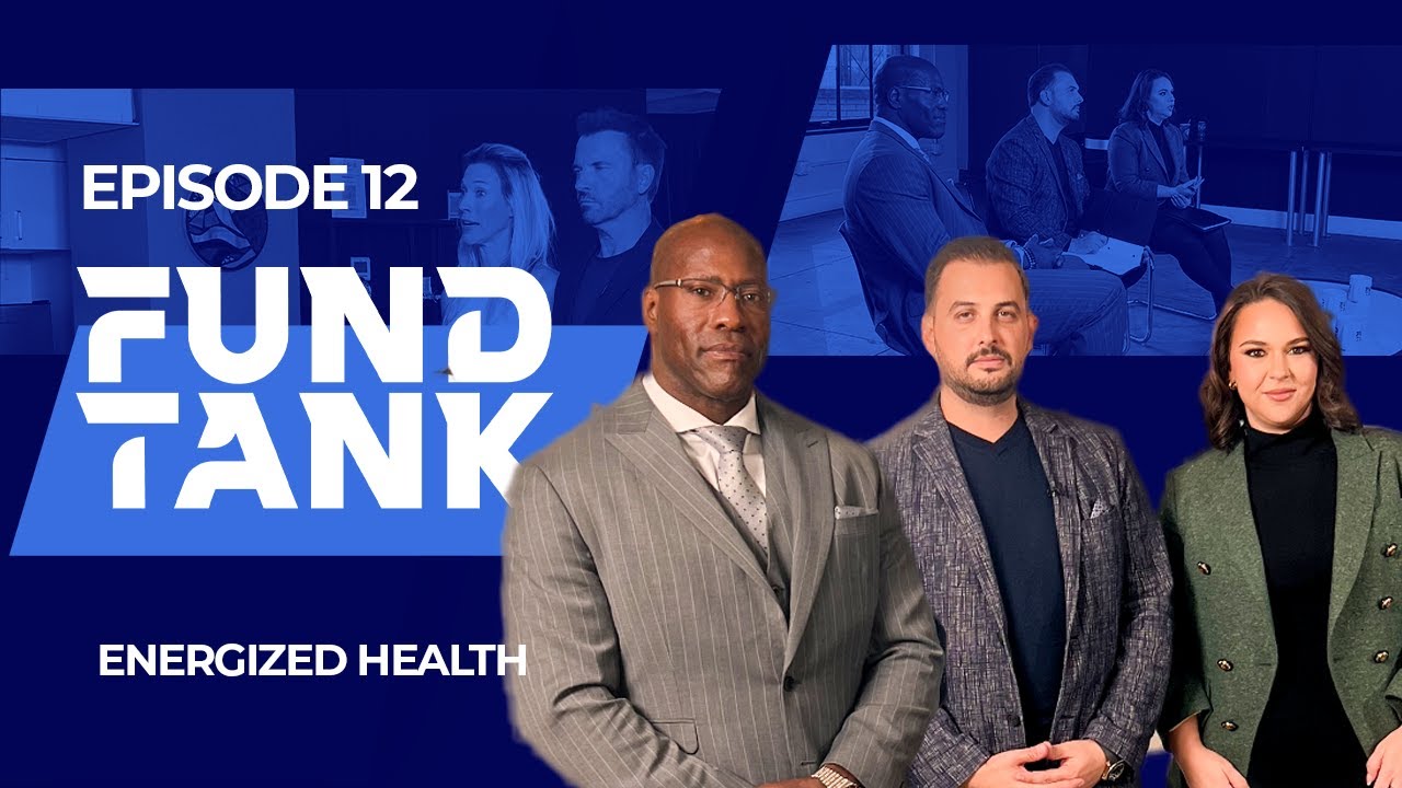 Fund Tank: Episode 12 - Energized Health - YouTube