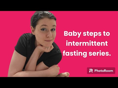 Baby steps to intermittent fasting. - YouTube