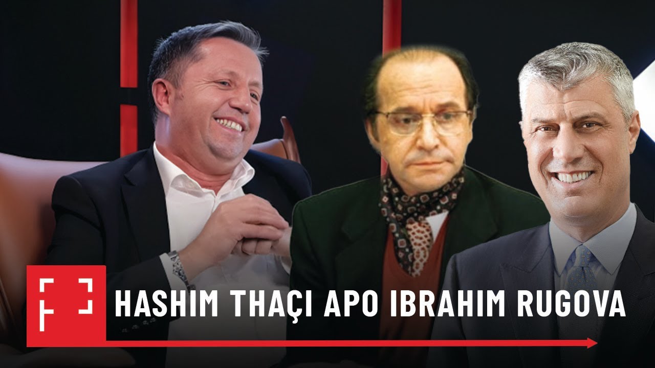 Hashim Thaçi apo Ibrahim Rugova, cili sipas Zenun Pajaziti, i cili ka ...
