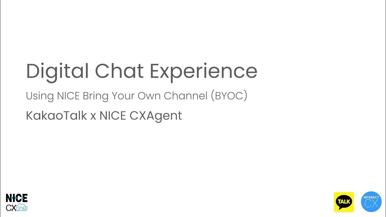 Digital Chat Experience with KakaoTalk & NICE CXAgent | NICE CXone DFO ...