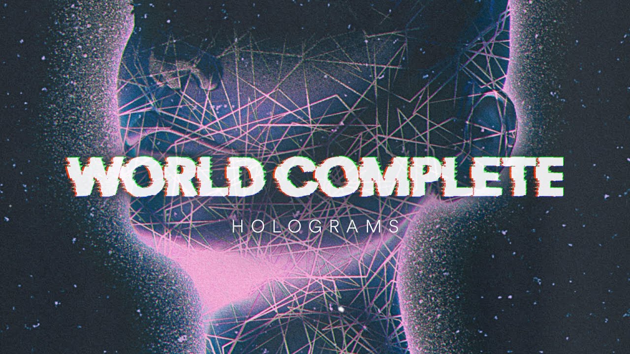 World Complete - Holograms (full album - remastered) - YouTube