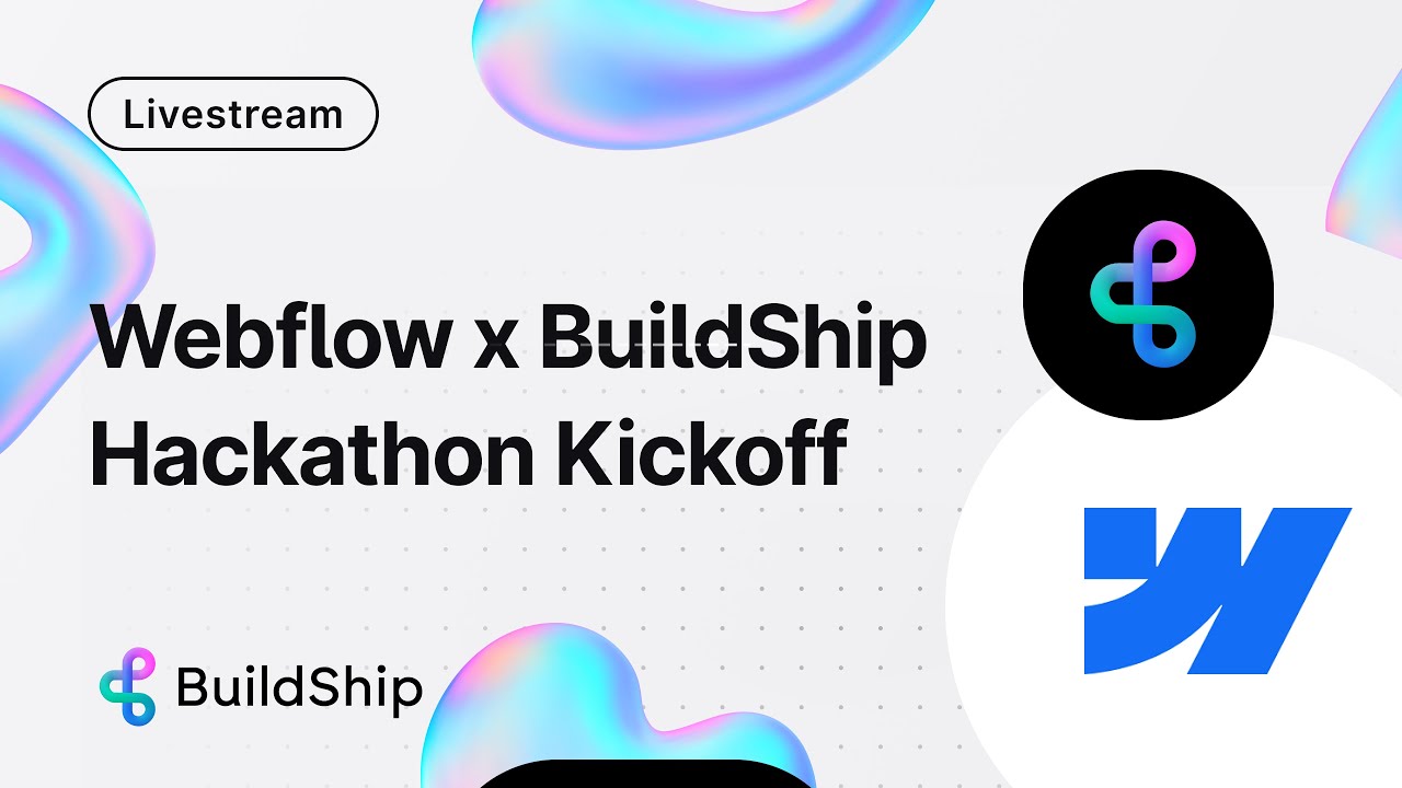 Webflow x BuildShip Hackathon Kickoff - YouTube