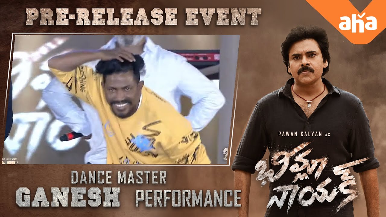 Ganesh Master Dance Performance for #BheemlaNayak Title Song at Pre ...
