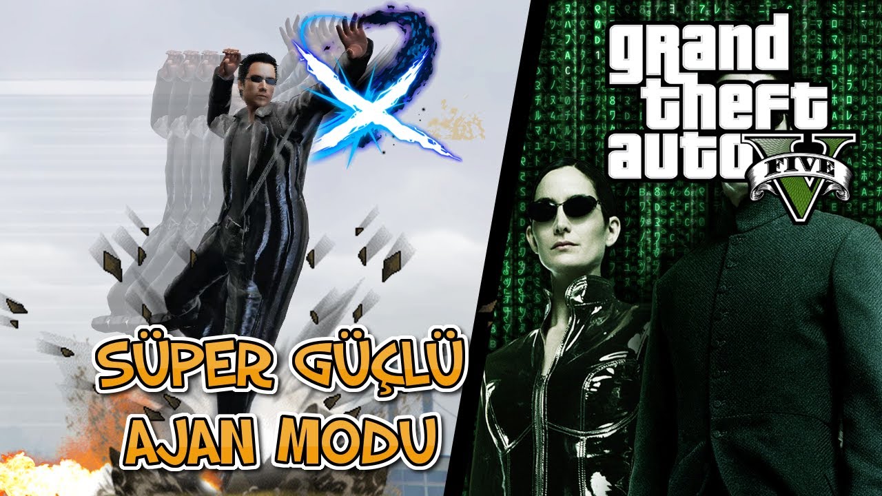 GTA 5 MOD - SÜPER GÜÇLÜ AJAN MATRIX MODU - YouTube