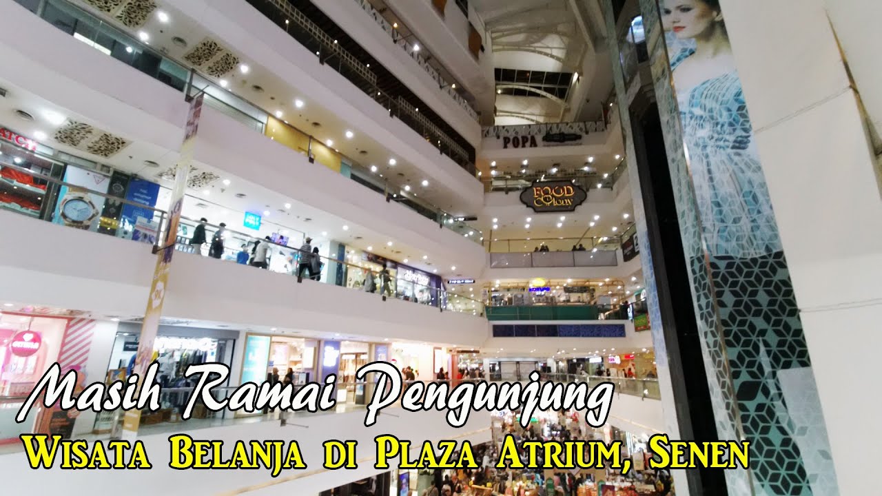 Plaza Atrium ~ Senen, Jakarta Pusat - YouTube