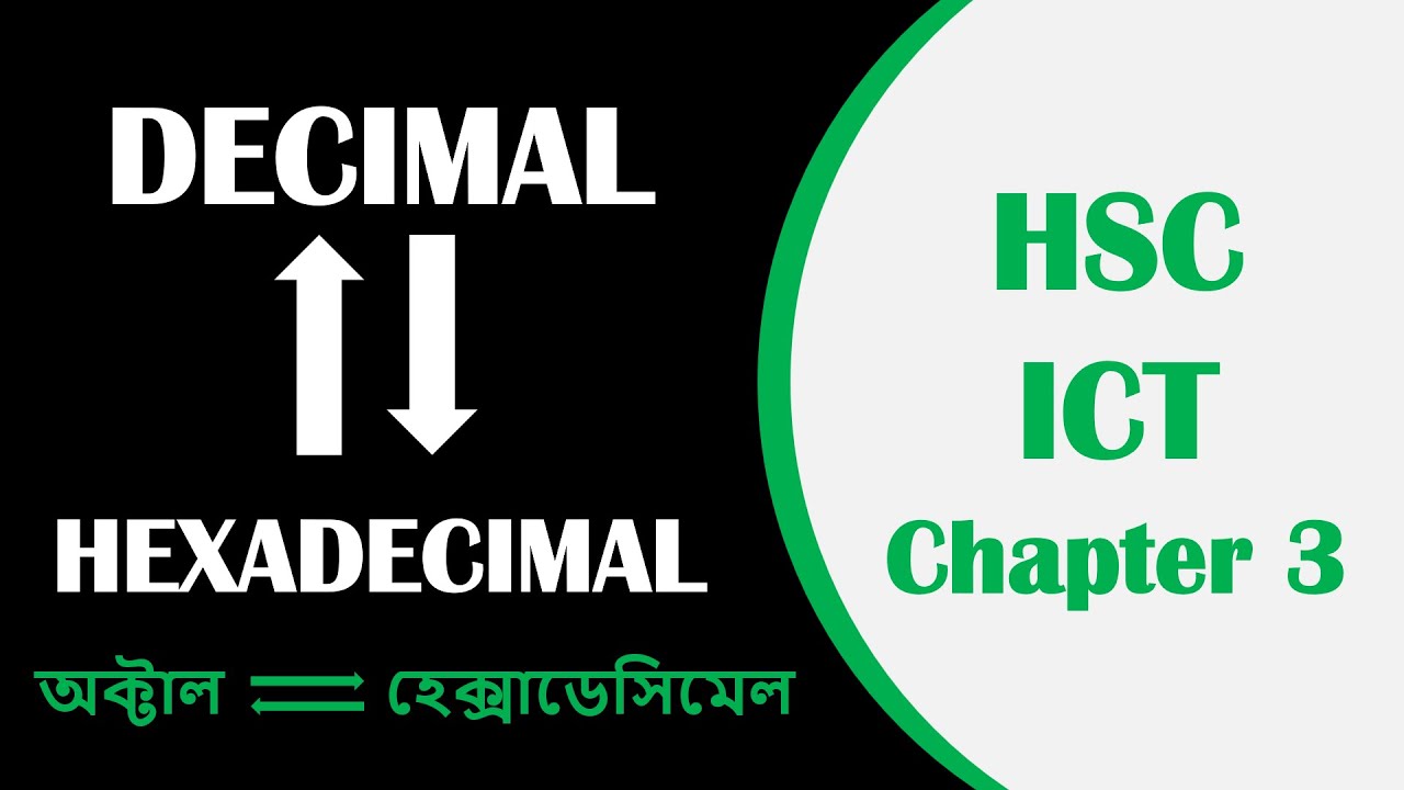 HSC ICT Chapter 3: সংখ্যা পদ্ধতি ও ডিজিটাল ডিভাইস | Part 7 | Decimal to ...