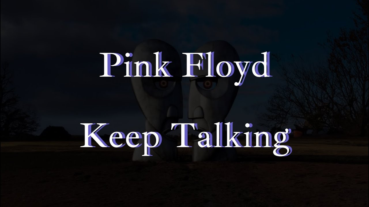 Pink Floyd - Keep Talking ‐ Karaoke (original song) - YouTube