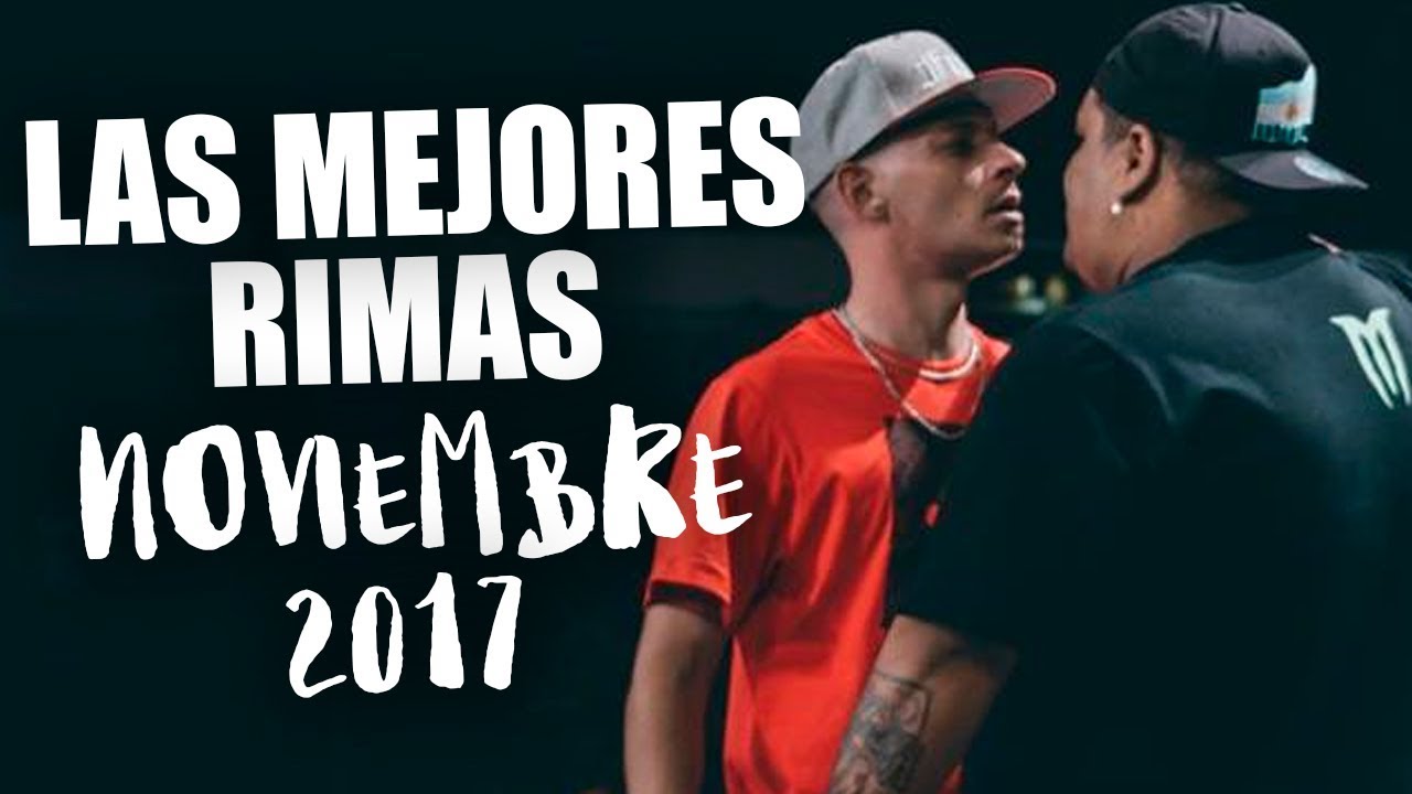 Las MEJORES RIMAS del MES de NOVIEMBRE 2017 - ¡EL MEJOR MES del 2017 En ...