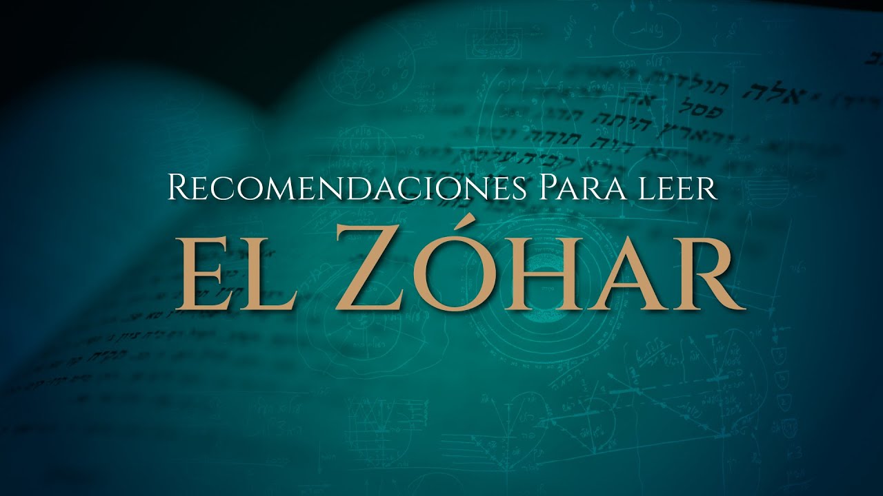 Recomendaciones para leer el Libro del Zóhar - YouTube