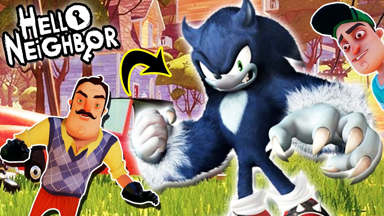 HELLO SONIC THE WEREHOG | Hello Neighbor Mod - YouTube