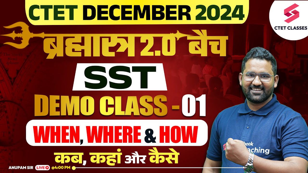 CTET DECEMBER 2024 SST DEMO CLASS -1 | SST PAPER 2 FOR CTET WHEN, WHERE ...