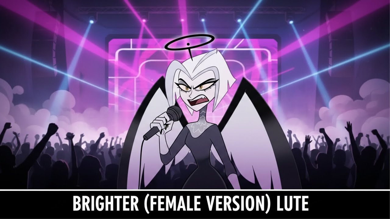Brighter (Female Cover) Lute| Hazbin Hotel Season 2 | Made by Alex ...