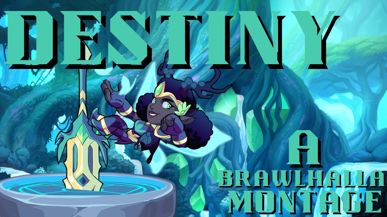 Destiny (Arcadia) - A Brawlhalla Montage - YouTube