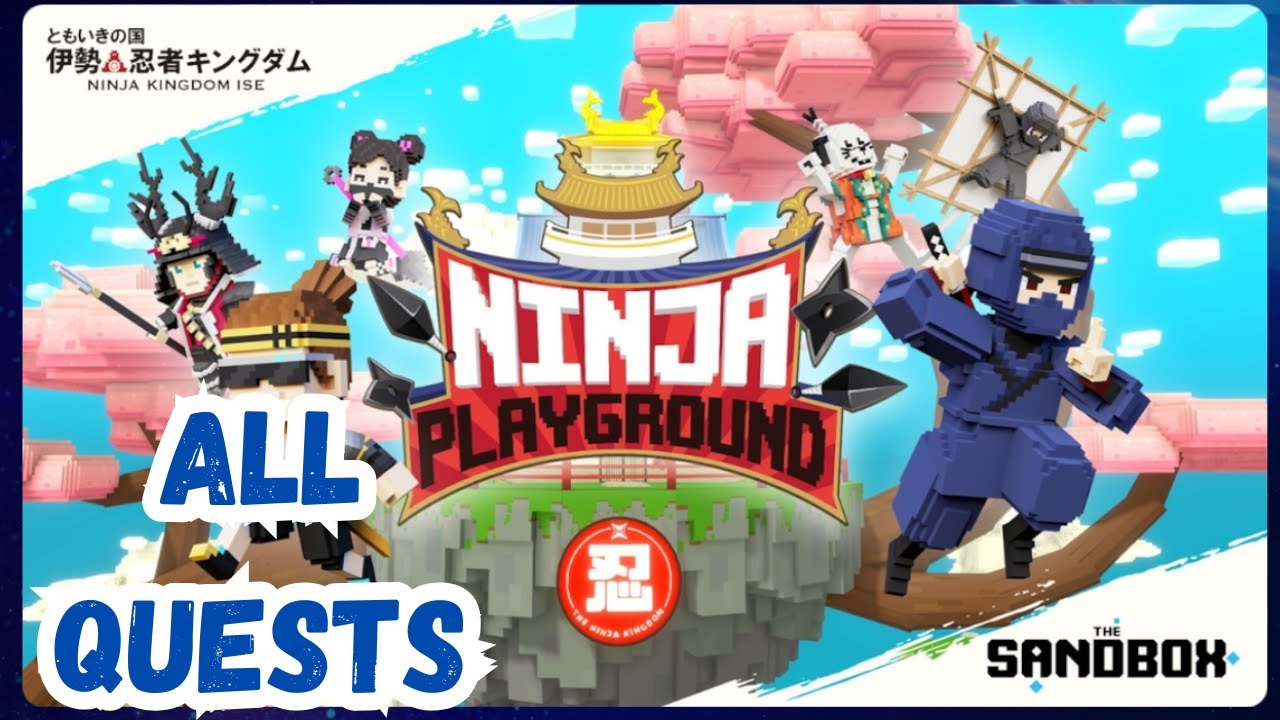 🚀 The Sandbox Ninja Playground | All Quests Completed & Rewards ...