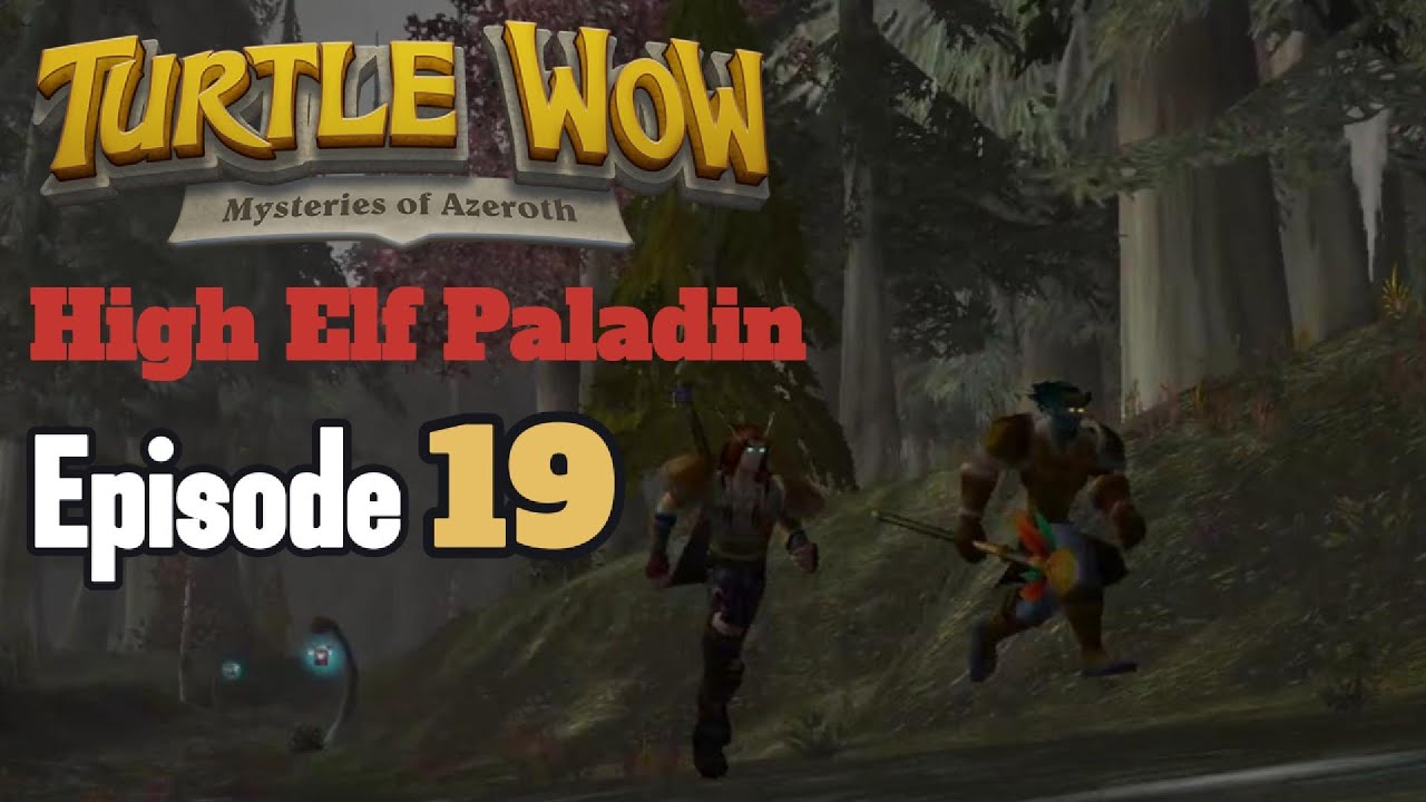 Turtle WOW- Mysteries of Azeroth Gameplay High Elf Paladin pt 19 - YouTube