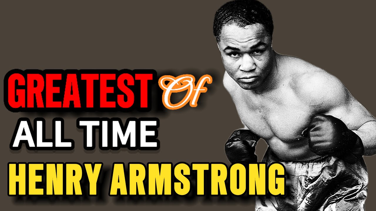 ⚡️ Unraveling the Legendary Boxing Career of Henry Armstrong | From ...