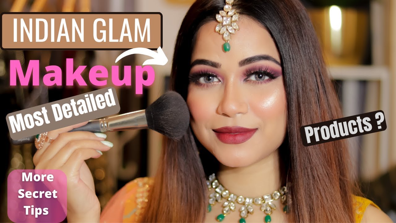 Secret for Achieving Mesmerizing Indian Glam Makeup Step By Step ...