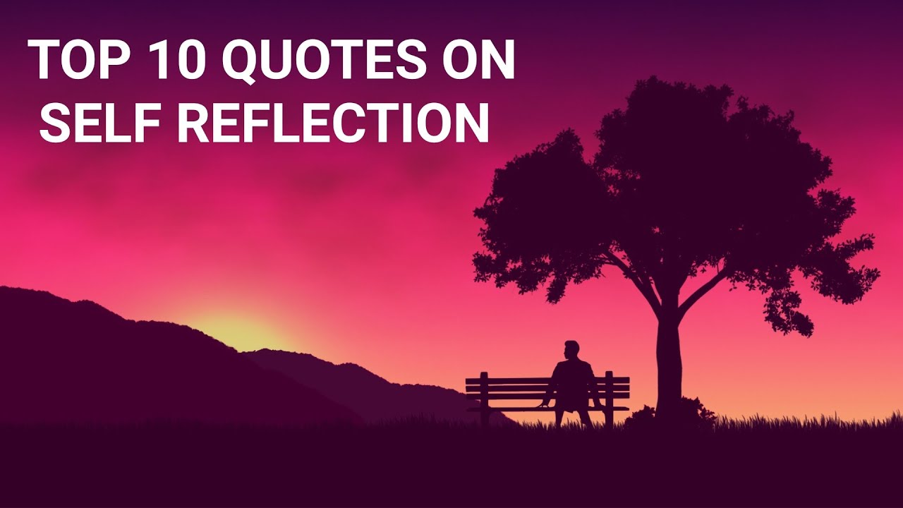 Self Reflection Quotes