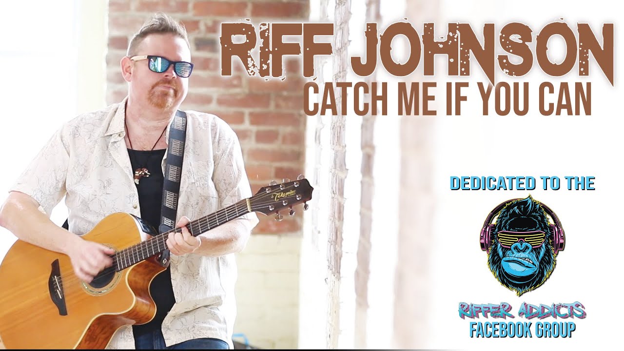 Riff Johnson - Catch Me If You Can ("REINVENTION" Album) - YouTube