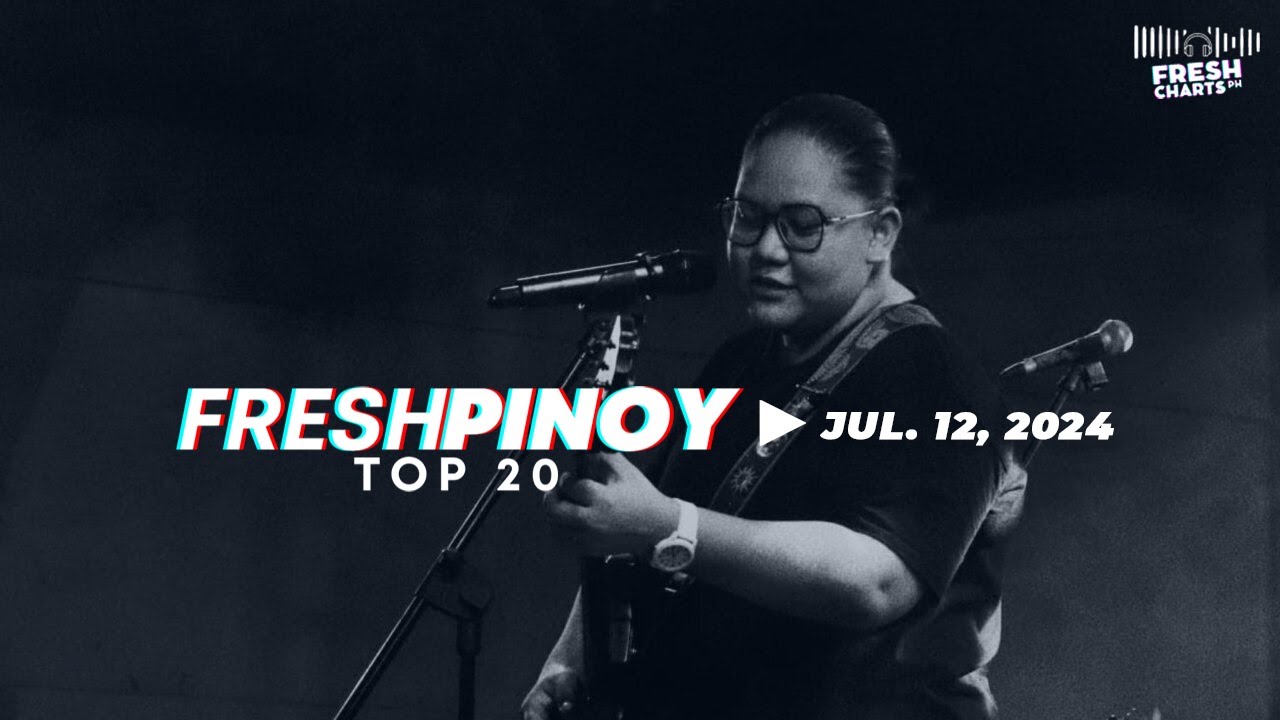 FRESH PINOY TOP 20 (July 12, 2024) - YouTube