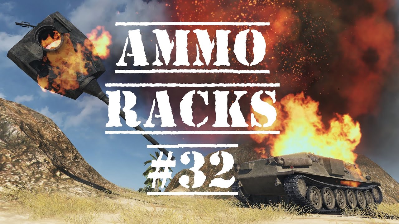 Ammo Rack Compilation #32 - World of Tanks - YouTube