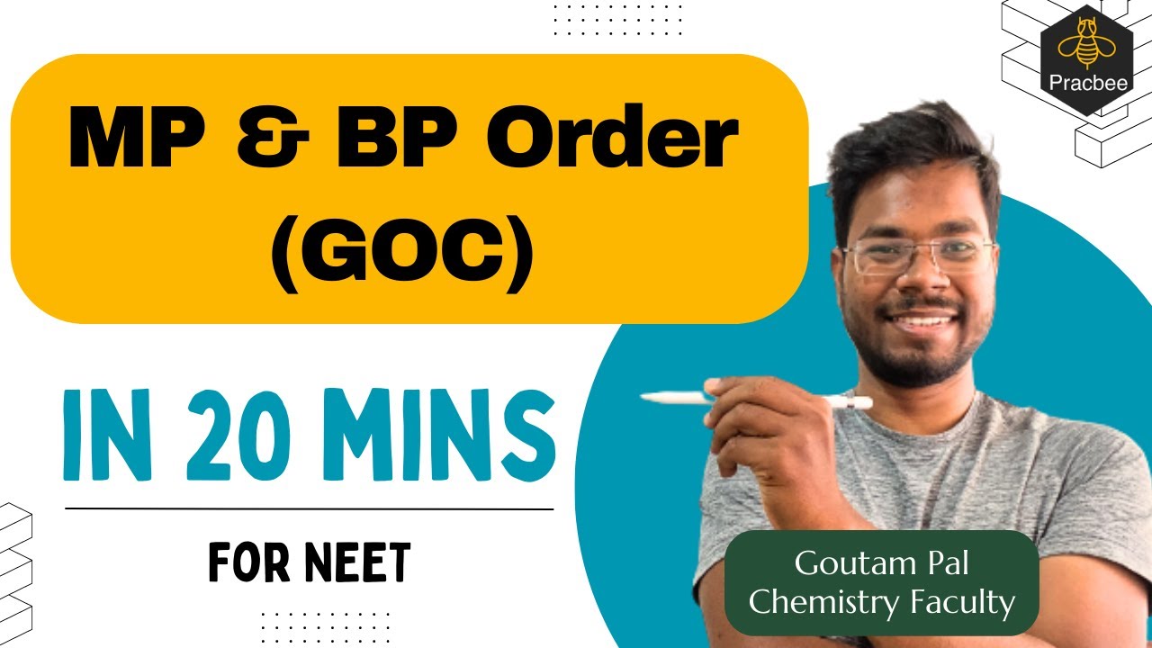 MP & BP Order in Organic Chemistry |GOC | NEET Chemistry | By Goutam ...