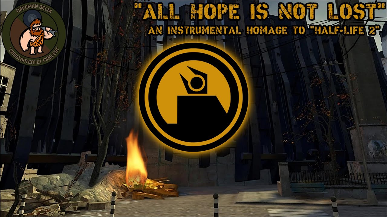 "All Hope Is Not Lost" | An Instrumental Homage to "Half-Life 2 ...