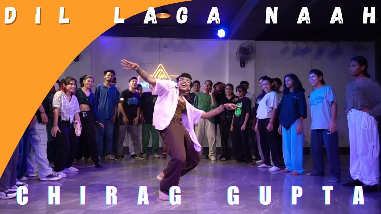 Dil Laga Na || Chirag Gupta CHOREOGRAPHY || ALDTP 2023 || #dillaganaah ...