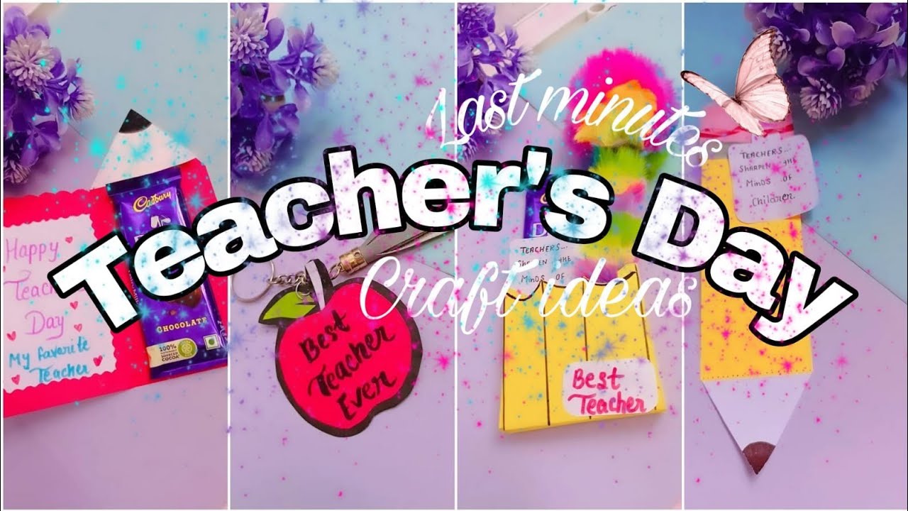 DIY Teacher's Day craft ideas || Handmade gifts || teacher day || Last ...