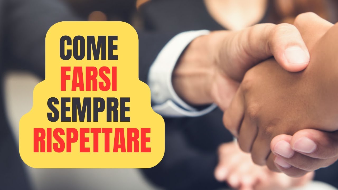 5 Segreti per Guadagnarti il RISPETTO degli Altri - YouTube