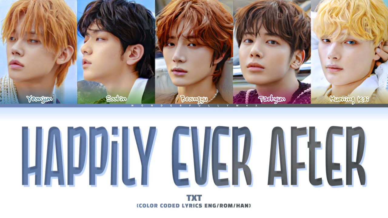 TXT - 'Happily Ever After' Lyrics (Color Coded Lyrics) - YouTube