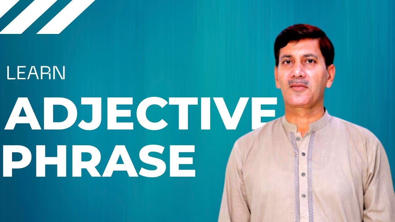 Function and Construction of Adjective Phrases and Clauses~Adjective ...