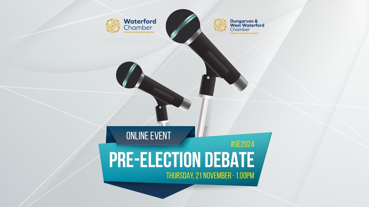 Waterford Chamber Pre Election Debate- Speaker view - YouTube