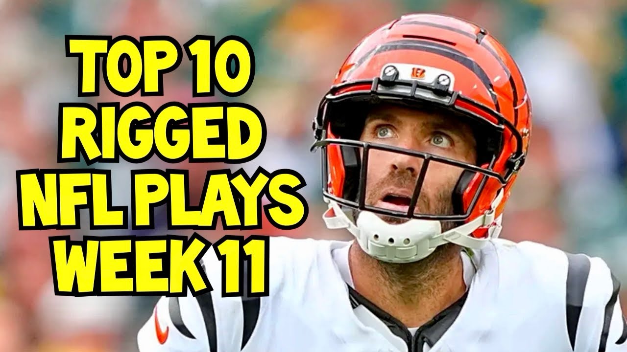 Top 10 Rigged NFL Plays | Week 11 - YouTube