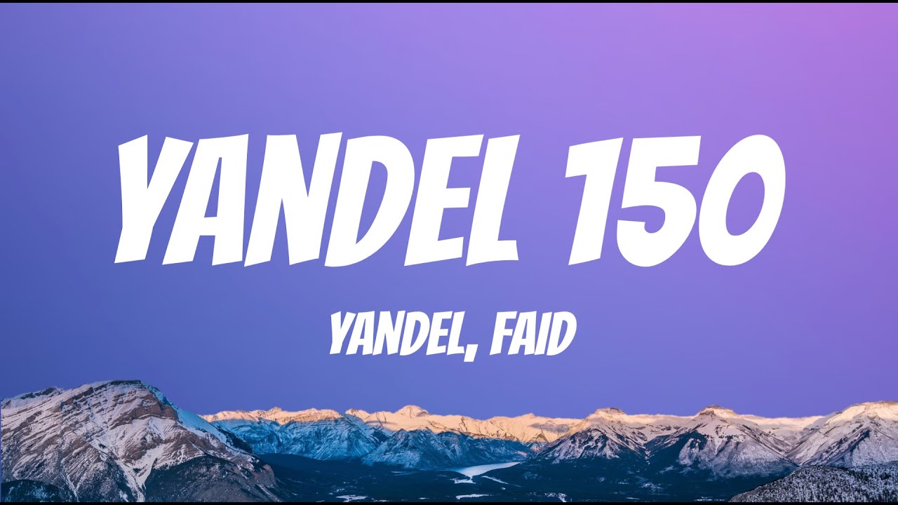 Yandel, Feid - Yandel 150 [ Lyrics Video ] - YouTube