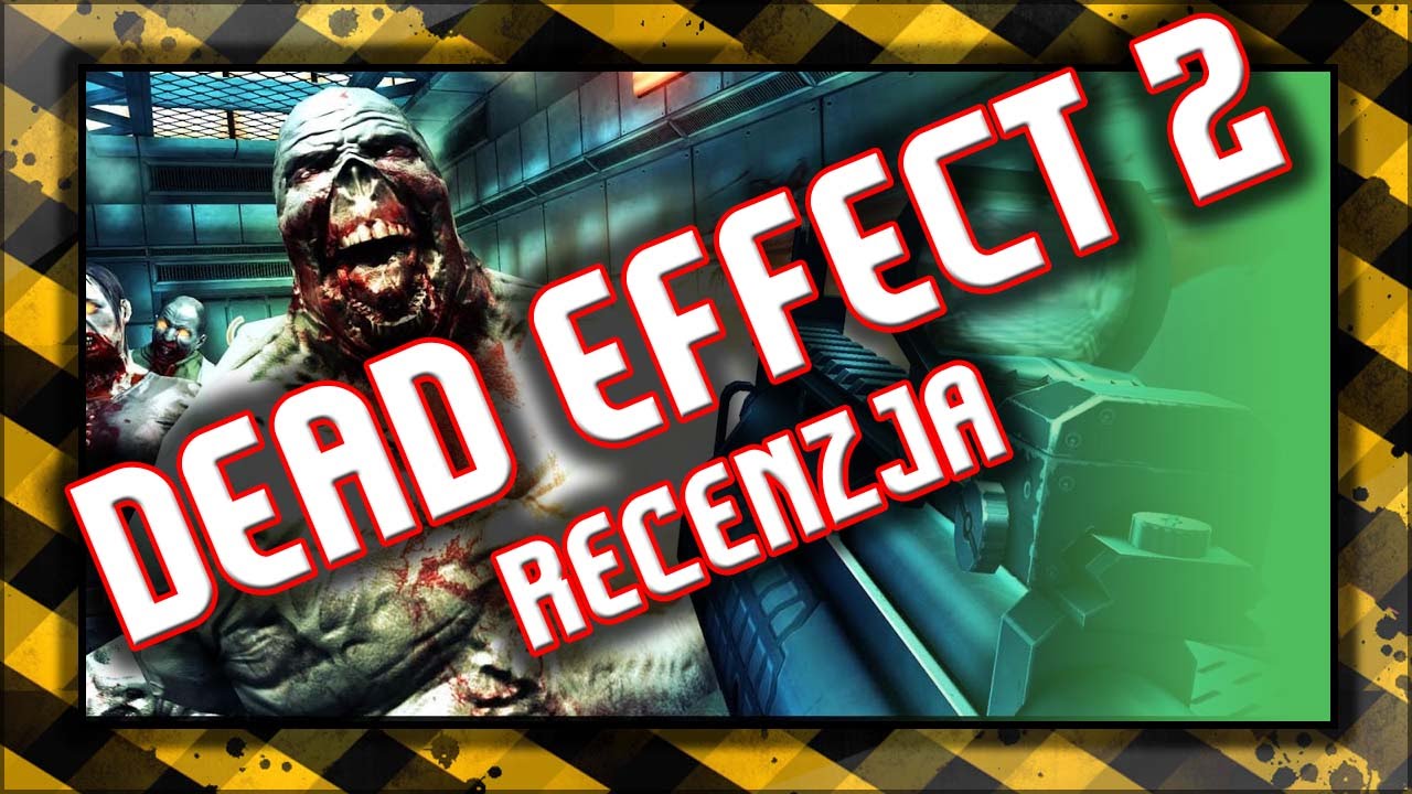 Dead Effect 2 / Gameplay / Recenzja - YouTube