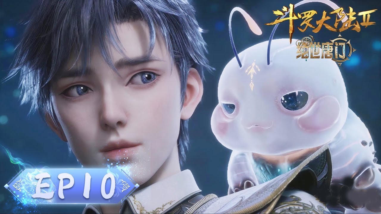 Soul Land 2: The Peerless Tang Clan EP 10 [MULTI SUB] - YouTube