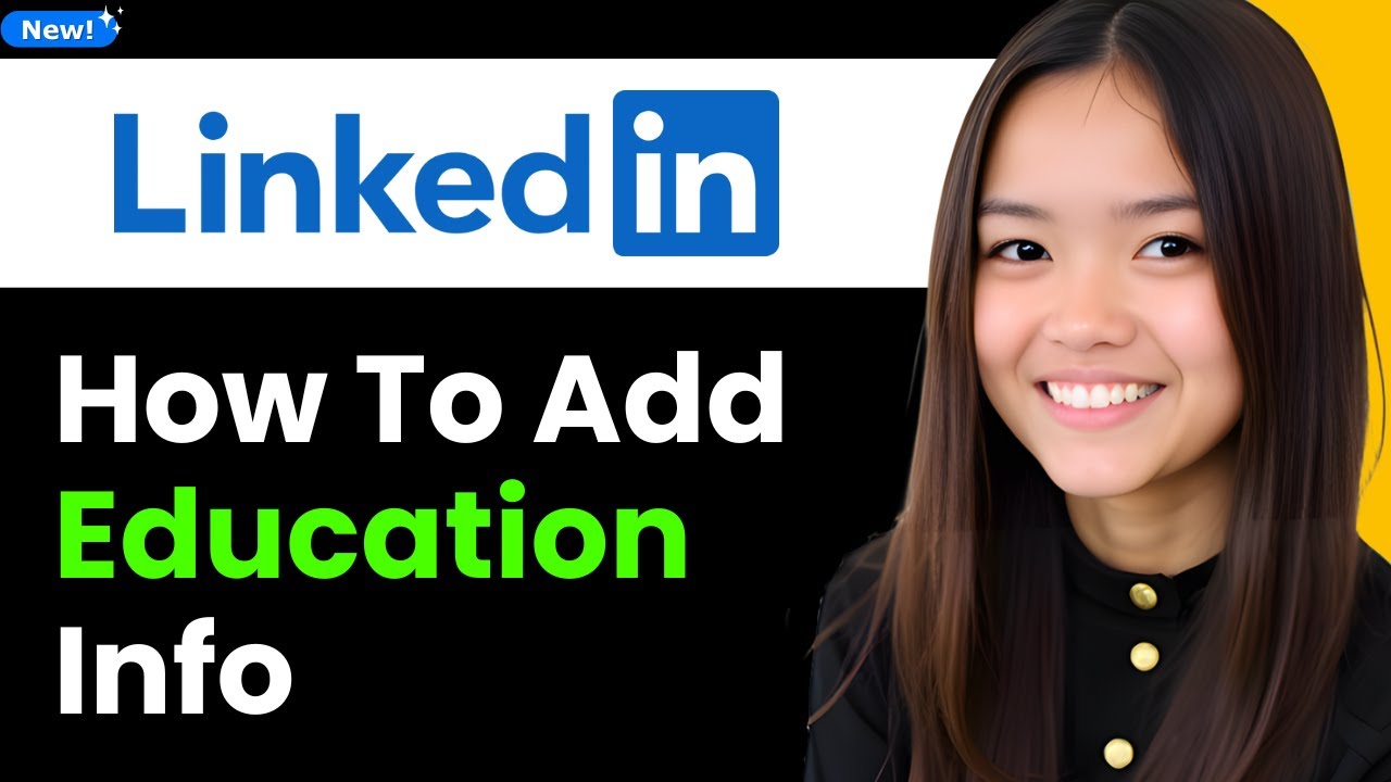 How to Add Education Info on LinkedIn 2025 (Step By Step) - YouTube