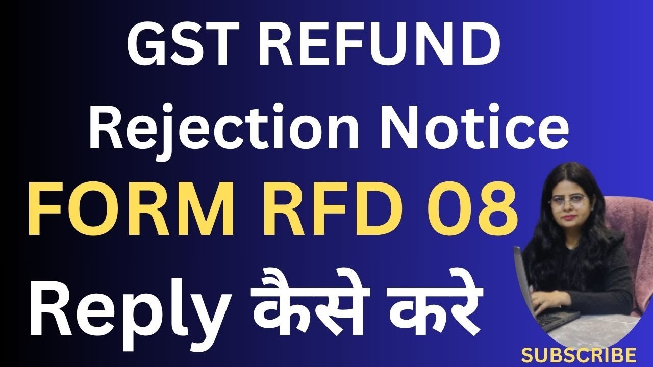 HOW TO REPLY RFD 08 (REFUND NOTICE) LIVE DEMO ON GST PORTAL - YouTube