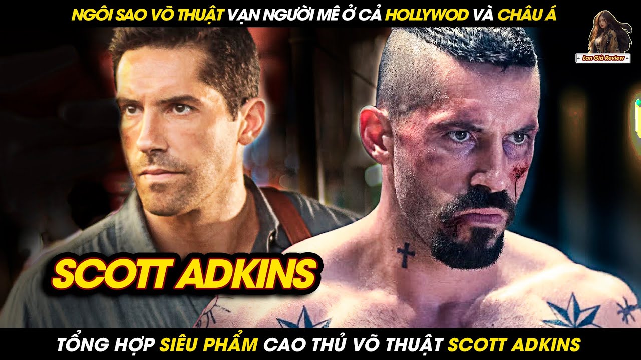 TỔNG HỢP SIÊU PHẨM PHIM LẺ CAO THỦ VÕ THUẬT SCOT ADKINS - YURI BOYKA ...