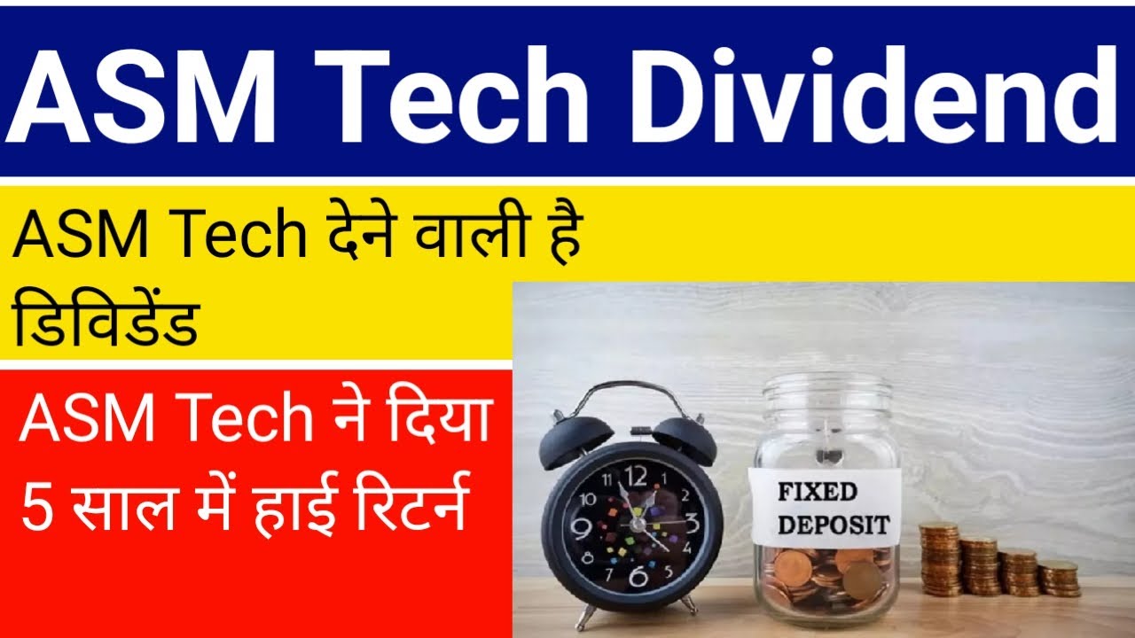 ASM Tech देने वाली है डिविडेंड रिकार्ड डेट।। - YouTube