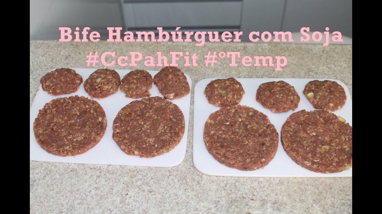 Bife de Hambúrguer com Soja #CcPahFit #5ºTemp - YouTube