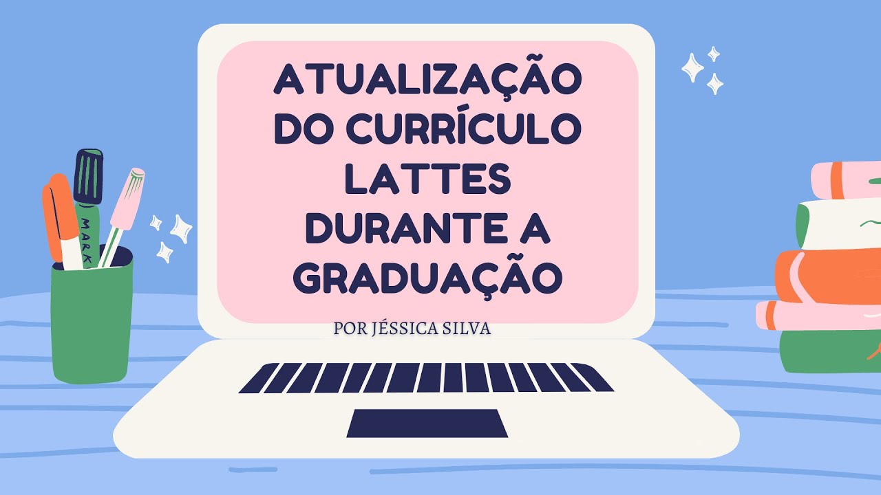 COMO ATUALIZAR O CURRÍCULO LATTES NA GRADUAÇÃO - YouTube