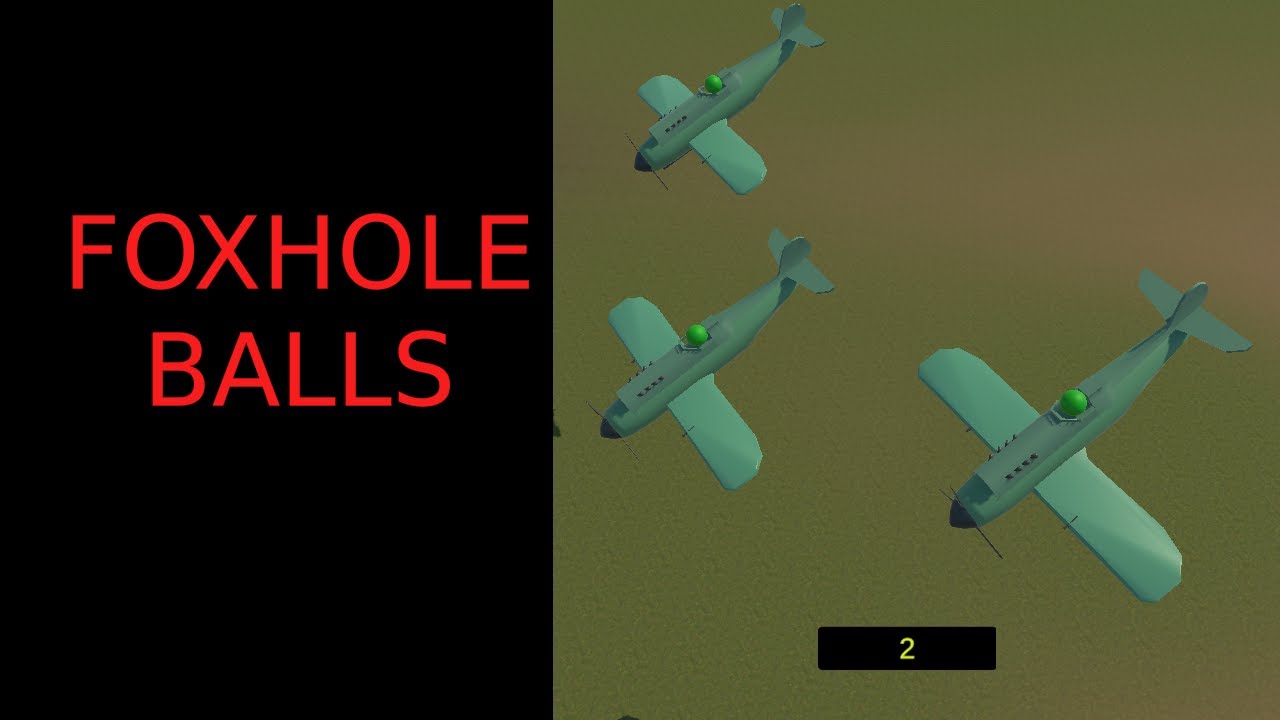 Foxhole Balls: Airplanes! - YouTube