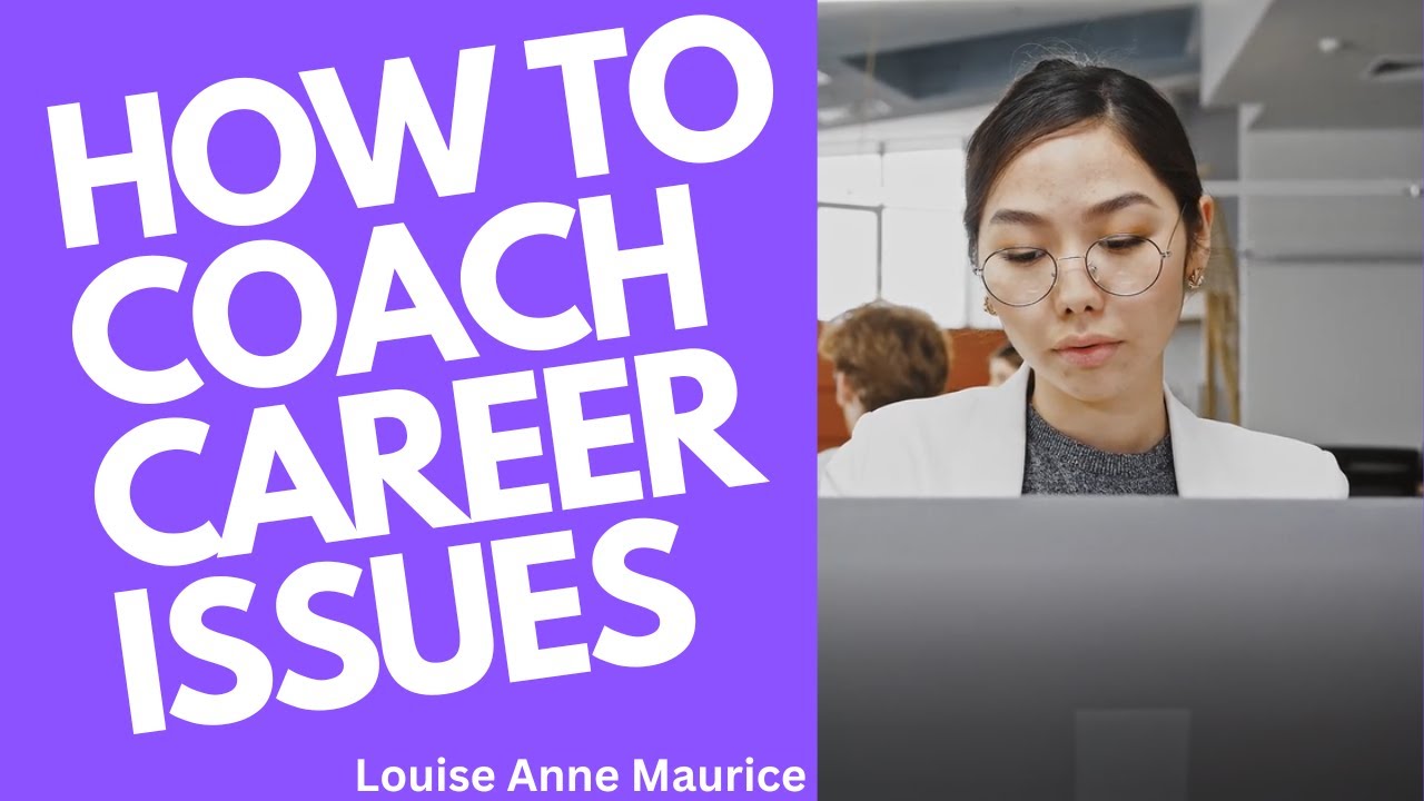 Career Issues, What Should I Do | Louise Anne Maurice - YouTube