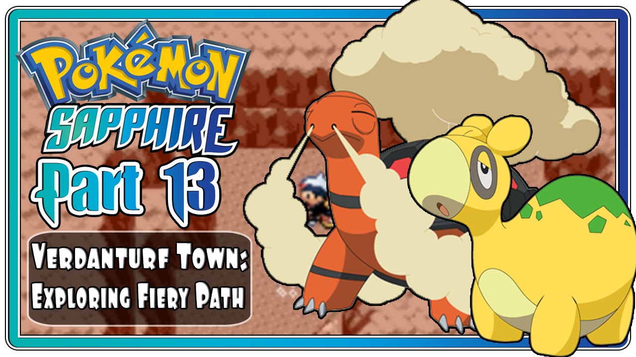 Pokemon Sapphire: Part 13 - Verdanturf Town | Exploring Fiery Path ...