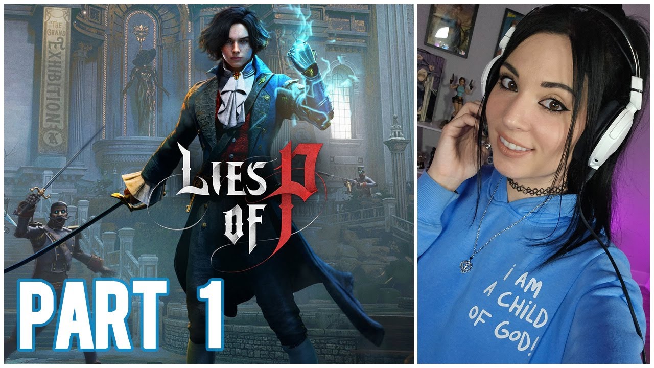 Lies of P Stream Part 1 - YouTube