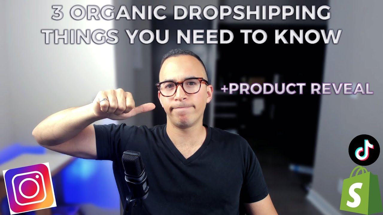 3 Organic Dropshipping Things You Need to Know & Product Reveal - YouTube