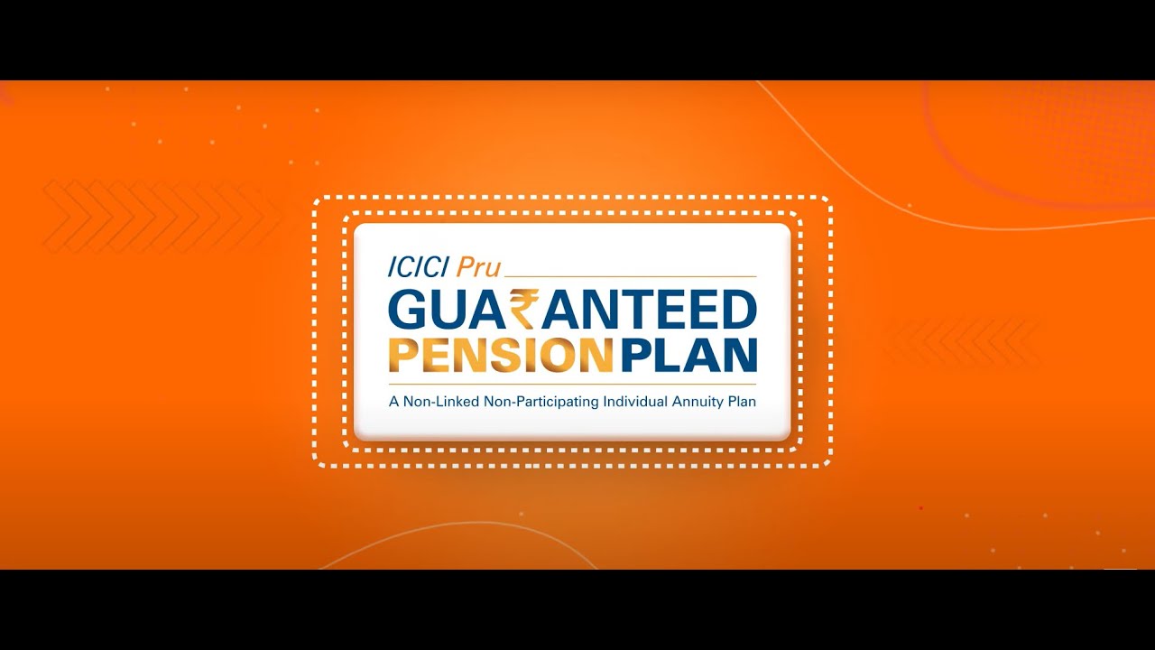ICICI Pru Guaranteed Pension Plan For Retirement | Immediate Benefits ...